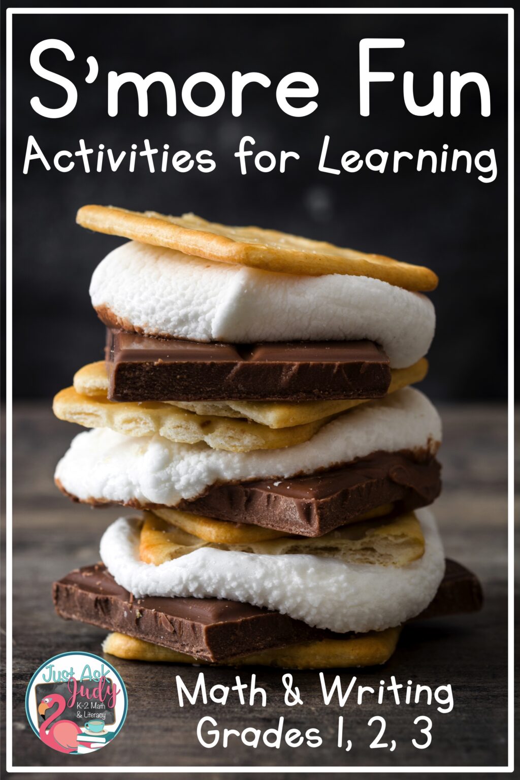 You Need to Try These Activities for S'more Fun - Just Ask Judy